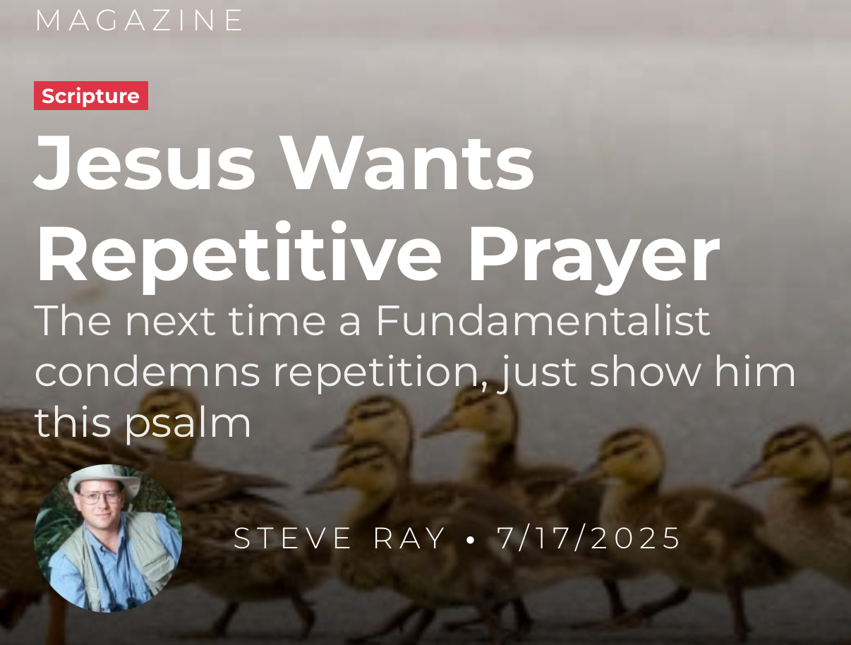 The Bible Teaches Us to Pray Repetitive Prayers – Defenders of the ...